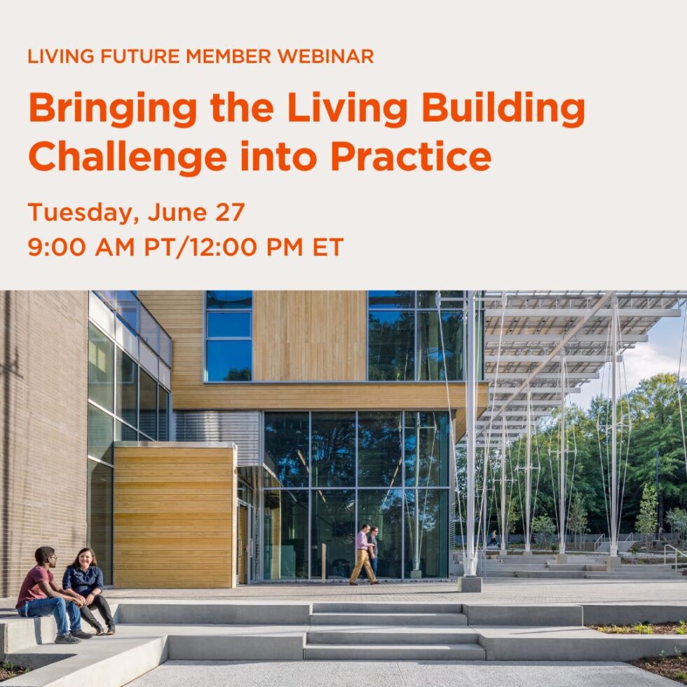 ILFI Member Webinar: Bringing the Living Building Challenge into ...